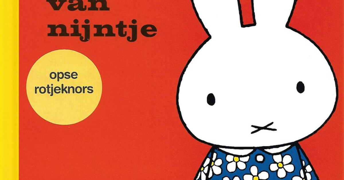 En dat is nummer 4: Nijntje gaat opnieuw ‘opse rotjeknors’ | Rotterdam ...
