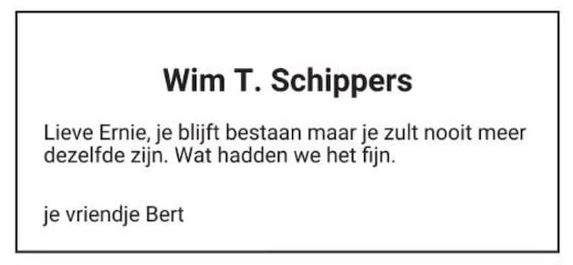 ‘Bert’ plaatst lieve advertentie voor Ernie na overlijden Wim T ...